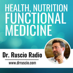 Dr. Michael Ruscio, DC – Get Healthy – and Get Back to Your Life